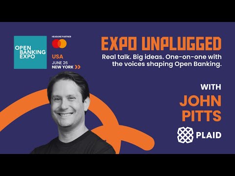 Open Banking Expo USA 2025 - Expo Unplugged with John Pitts