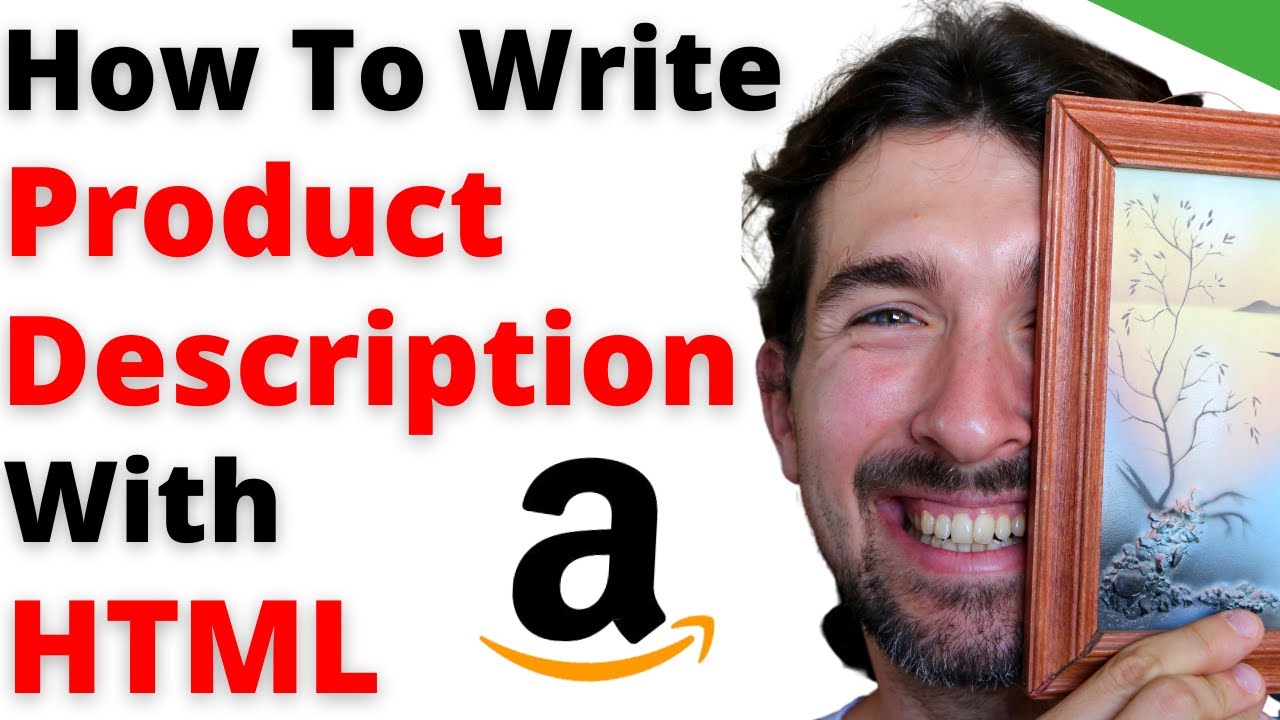 Amazon Product Description Writing With HTML [Step By Step Tutorial]