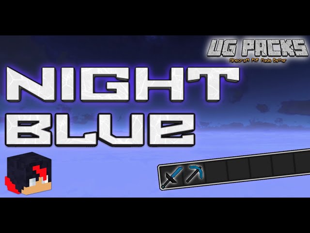 Night Blue 32x || PVP pack || UG Packs Minecraft Texture Pack