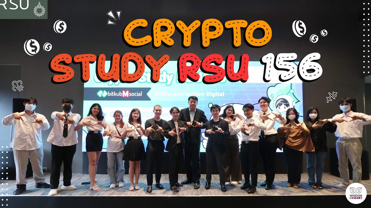 RSU x Bitkup Academy | Gen.ed เปิดวิชาใหม่ "RSU 156 Crypto Study ...