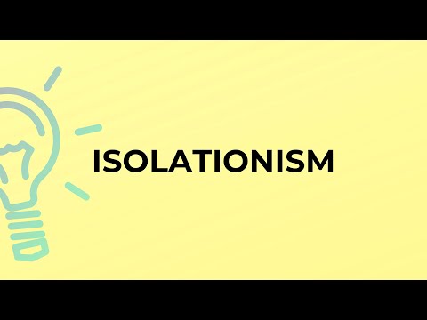 What is the meaning of the word ISOLATIONISM?