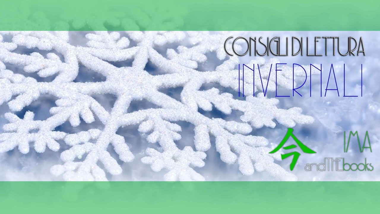 CONSIGLI DI LETTURA PER L'INVERNO
