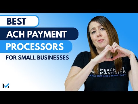 Discover The Best ACH Payment Processors For Small Business