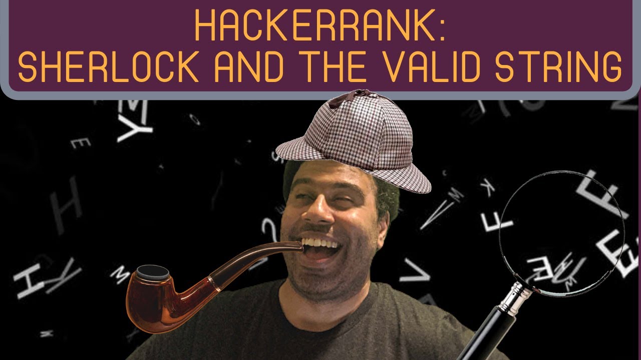 Sherlock and the Valid String | HackerRank (Python)