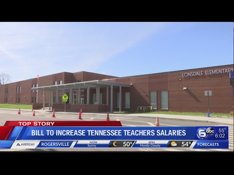 Bill to increase Tennessee Teacher salaries