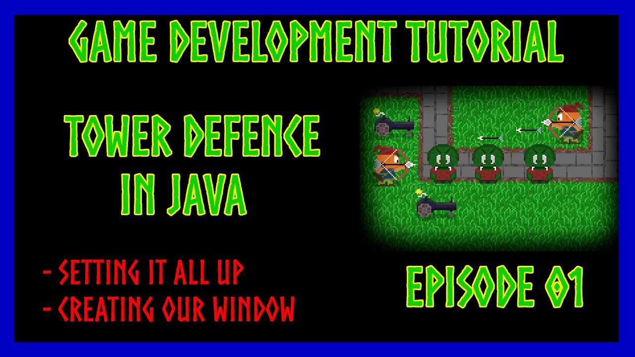 Java Game Development TUTORIAL  - Episode #01