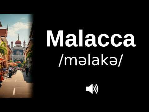 🇲🇾 How to pronounce Malacca (CORRECTLY!)