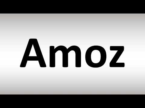 How to Pronounce Amoz (BIBLE)