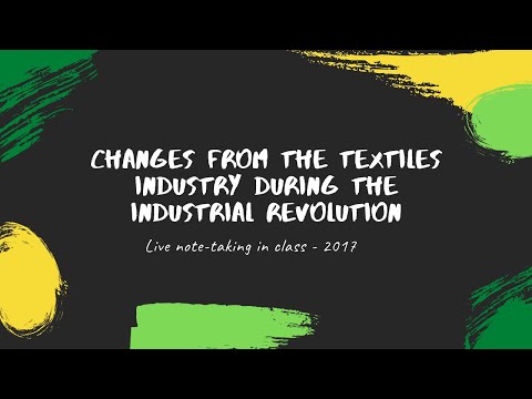 Changes due to Textile Industry in Industrial Revolution