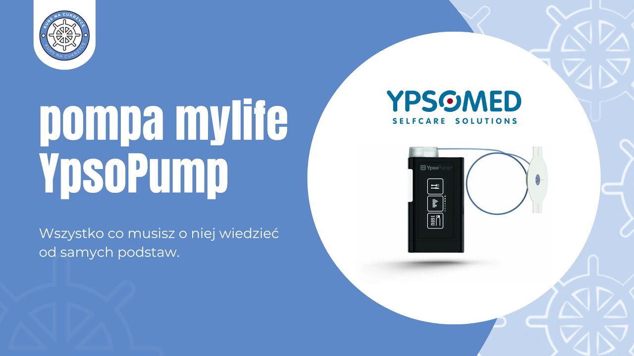 mylife YpsoPump - pompa insulinowa - Kurs na cukrzycę
