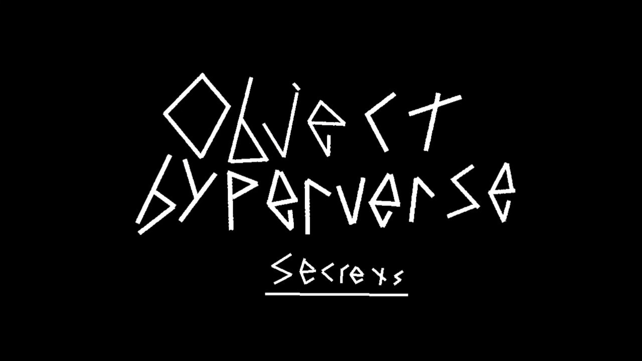 Object Hyperverse Secrets