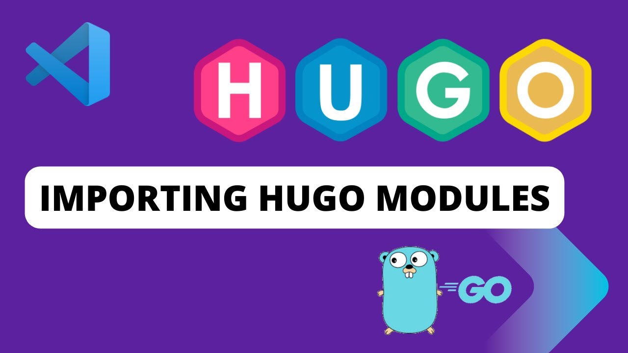 How to import Hugo modules into your Hugo Website  | Static Site Generation SSG