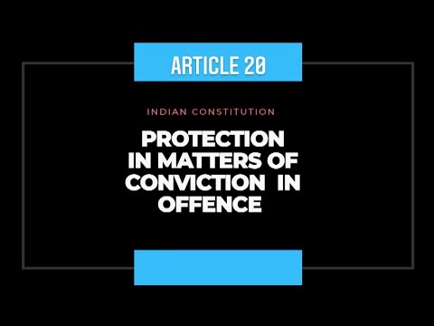 Article 20 - Protection in respect of conviction for Offences..Fundamental rights in Hindi with case