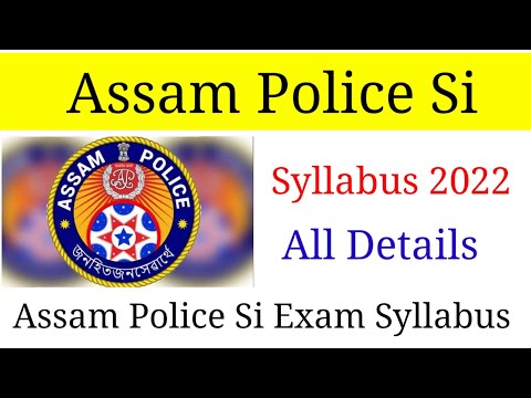 Assam Police Si Syllabus 2022