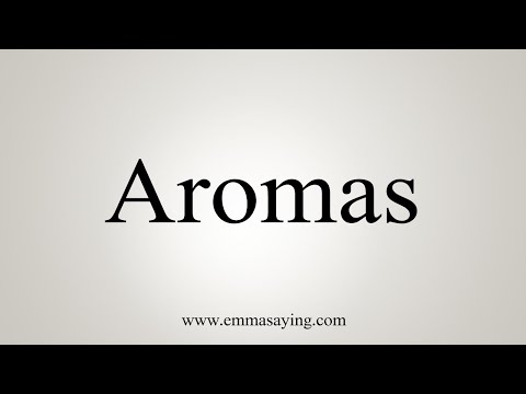 How To Say Aromas