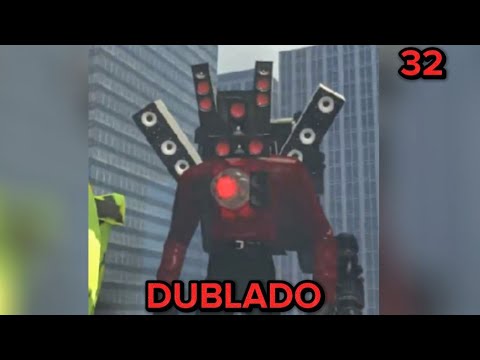 Skibid Toilet 32 Dublado