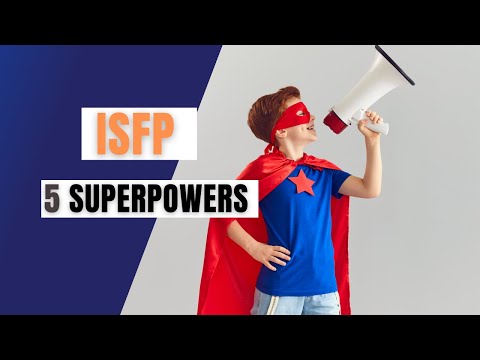 5 superpowers of the ISFP Personality type