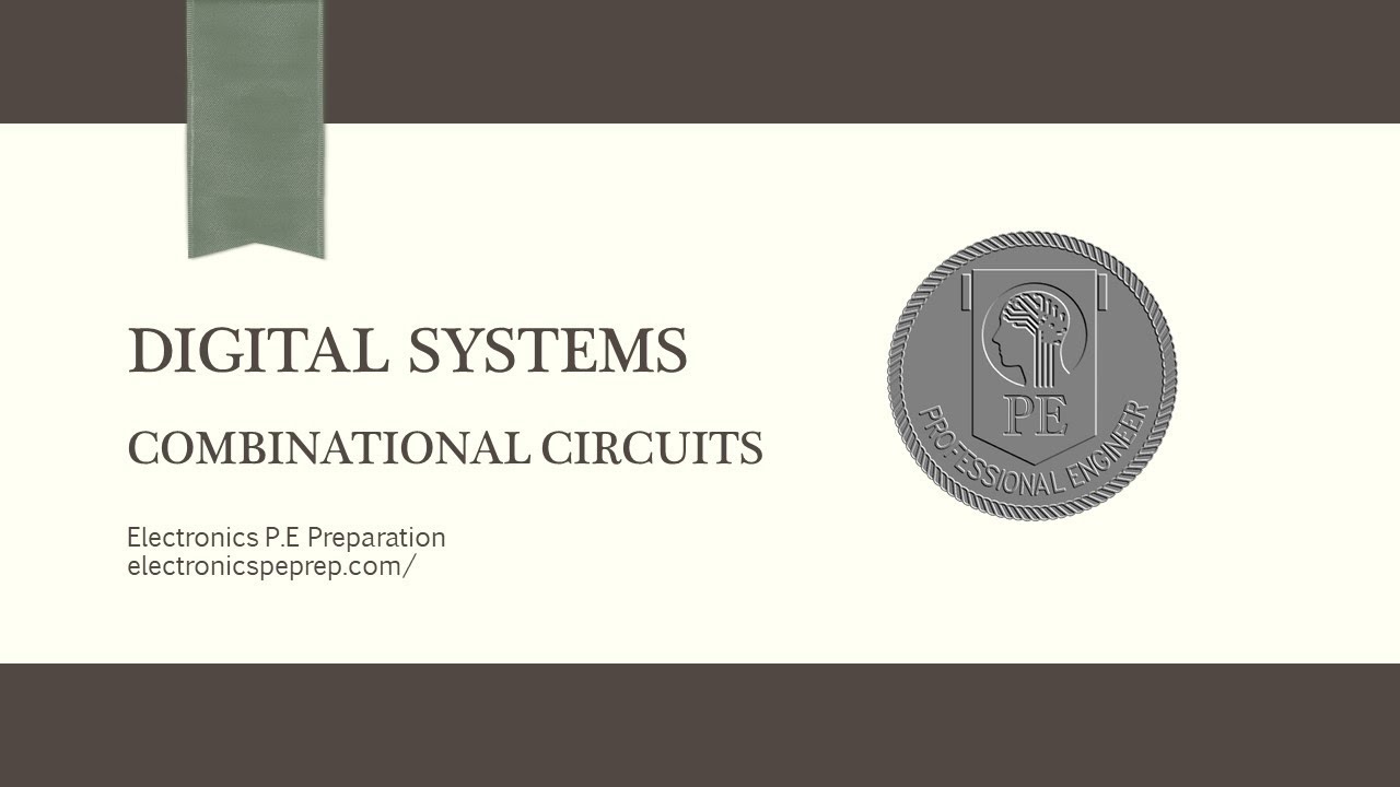 Electronics P.E Prep - Combinational Circuits