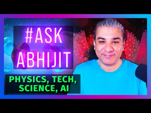 #AskAbhijit - Physics, Science, AI, Tech: ALL Episodes