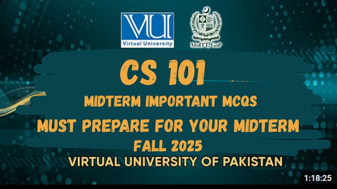 CS 101 - Midterm Preparation -  Very Important MCQs