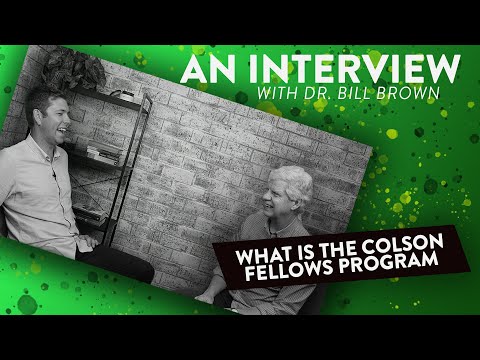 What is the Colson Fellows Program?