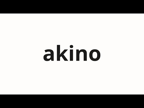 How to pronounce akino | アキノ (Akino in Japanese)