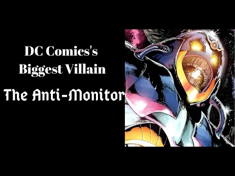 DC's Biggest Villain - The Anti-Monitor
