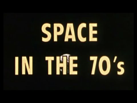 Space in the 70's - 1970s Nasa documentary