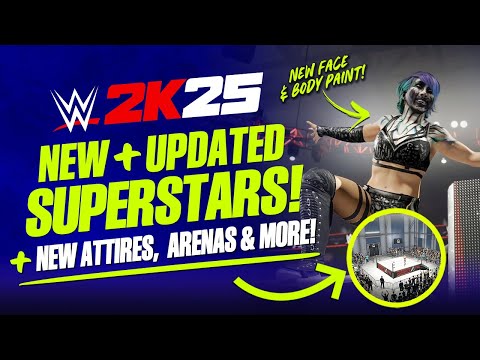WWE 2K25: 19 New & Updated Superstars, Legends, Arenas, Creations & More!
