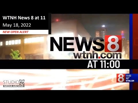 WTNH - News 8 at 11 - Open May 18, 2022 (New Open)