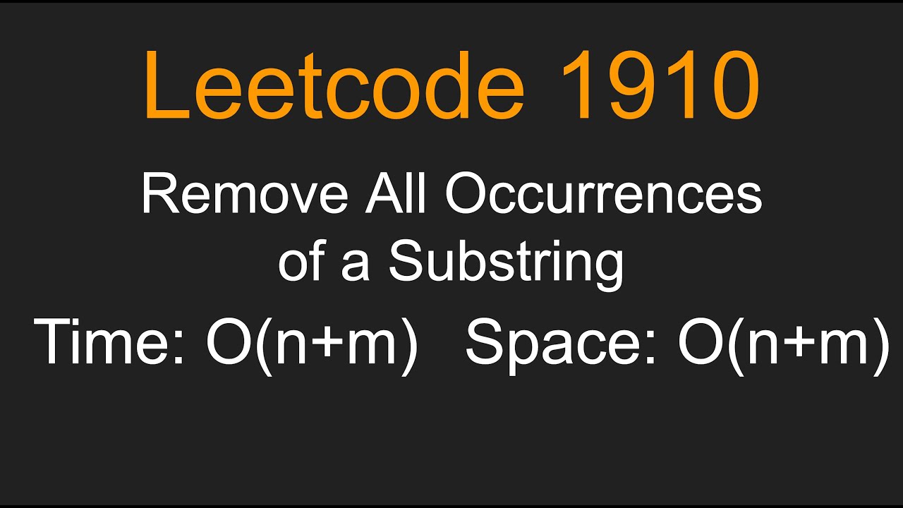 Remove All Occurrences of a Substring - Leetcode 1910 - Python