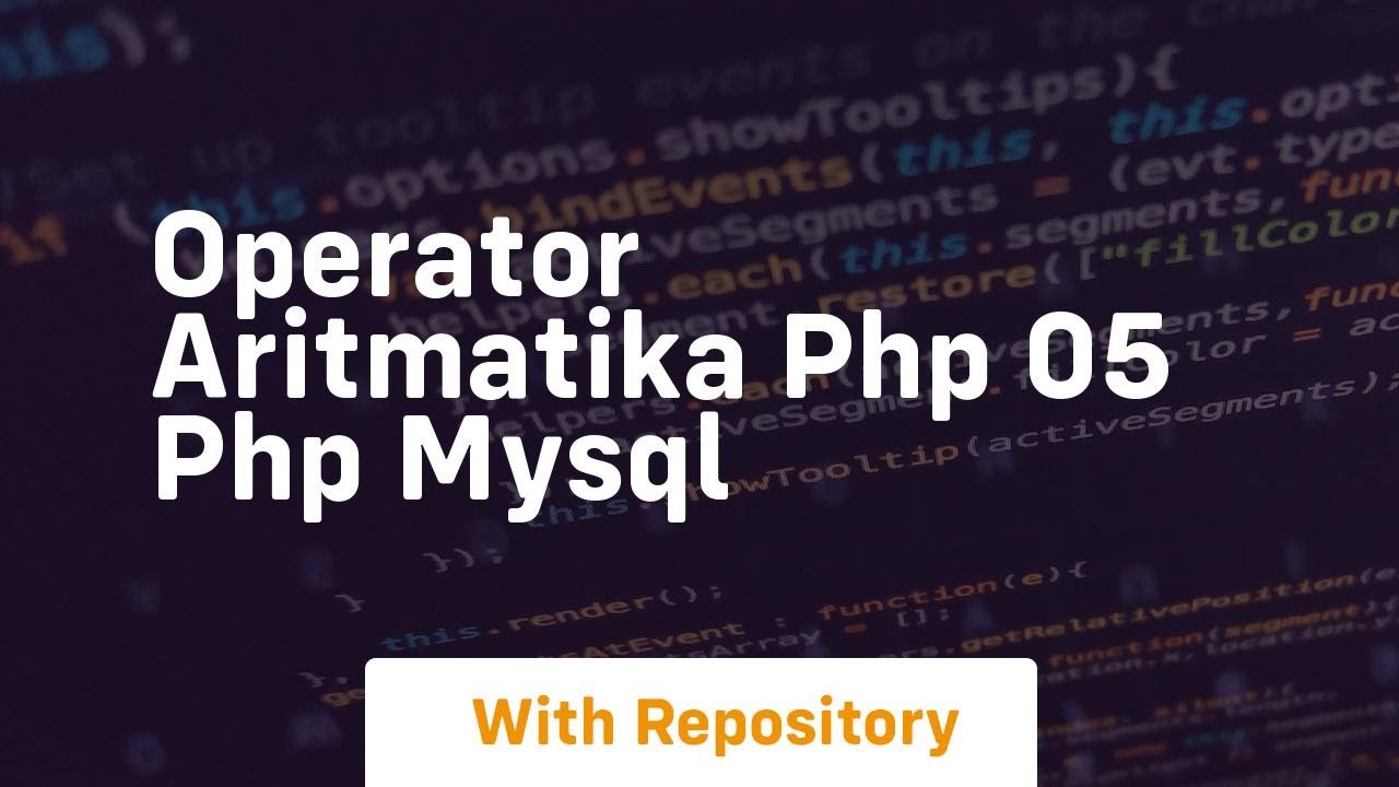 Operator aritmatika php 05 php mysql