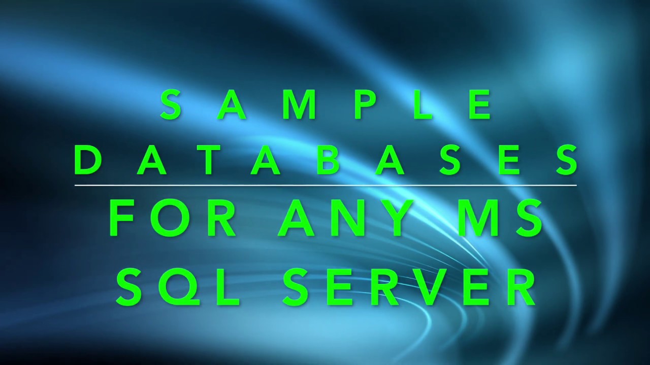 How to get sample databases for MS SQL Server?