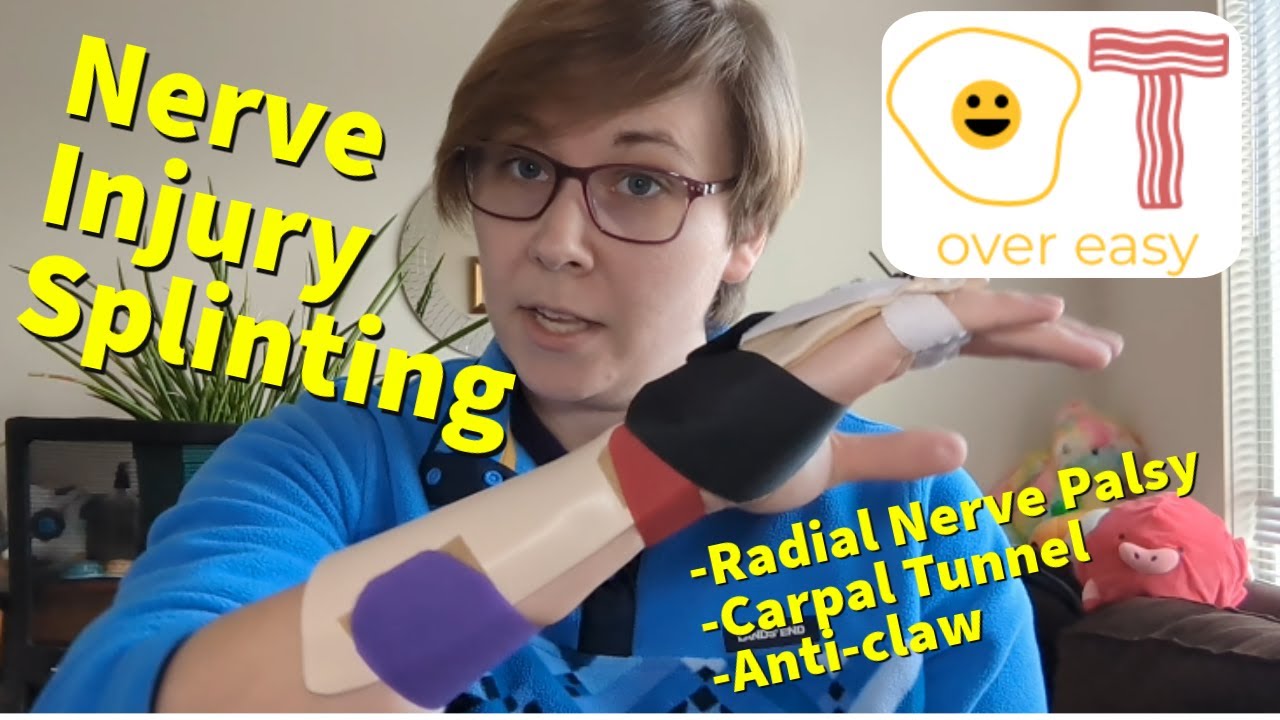 Splints (Part 2)- Peripheral Nerve Injuries