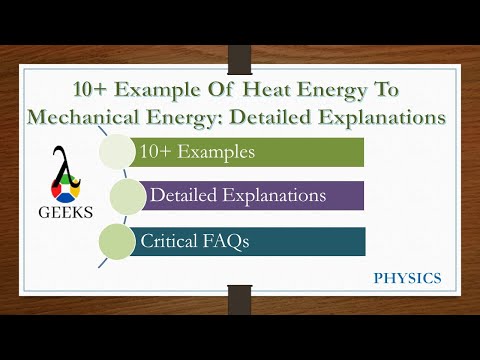 10+ Example Of Heat Energy To Mechanical Energy: Detailed Explanations