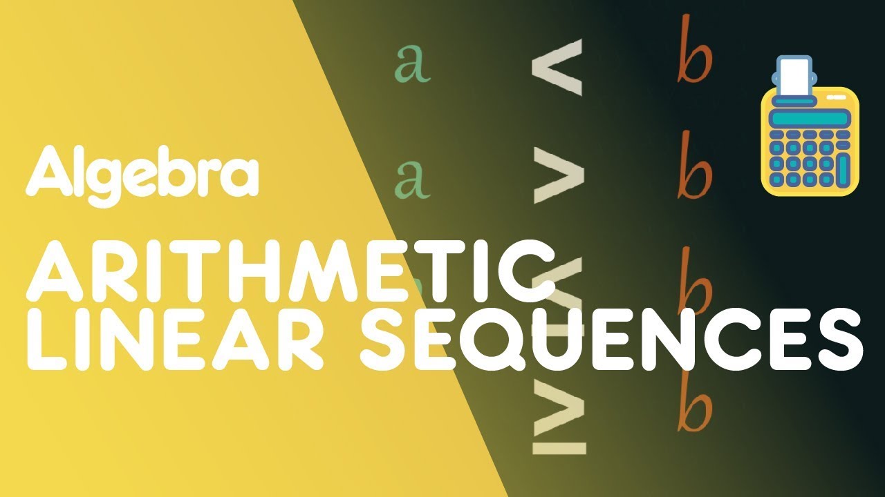 Arithmetic (Linear) Sequences | Algebra | Maths | FuseSchool