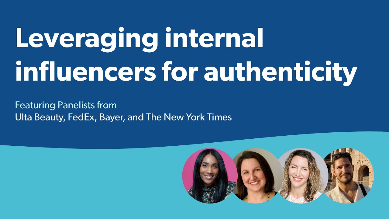 Leveraging Internal Influencers for Authenticity