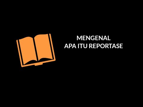 Mengenal Apa Itu Reportase | by Dero Raihan