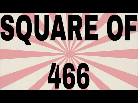 SQUARE OF 466