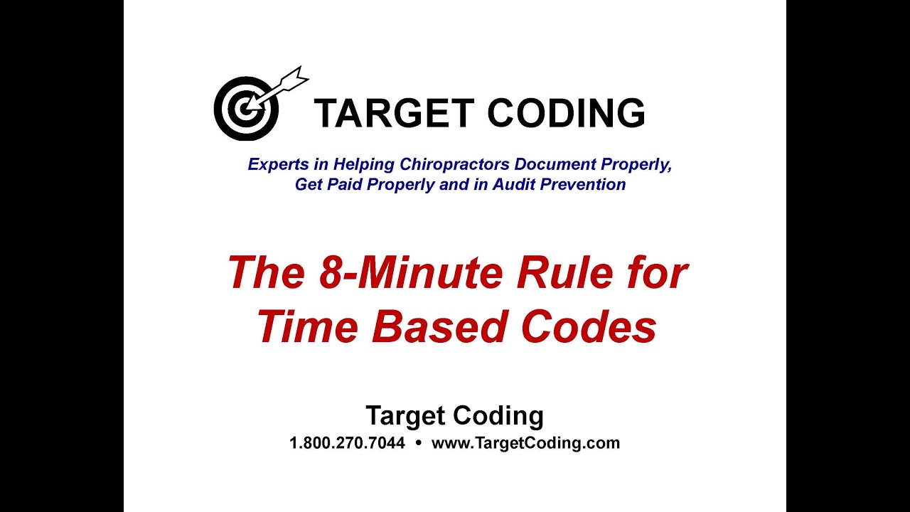 Target Coding Chiropractic 8 Minute Rule