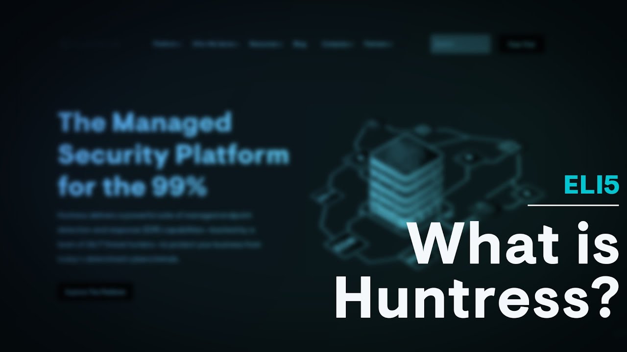 What is Huntress?
