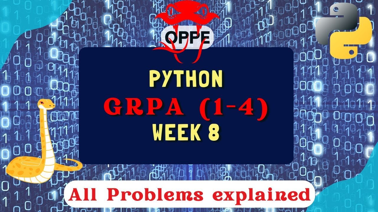 Python | Week-8 | All GRPA Explained