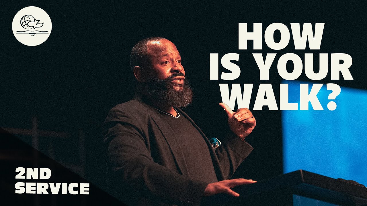 HOW IS YOUR WALK? (PASTOR TONY CLARK)