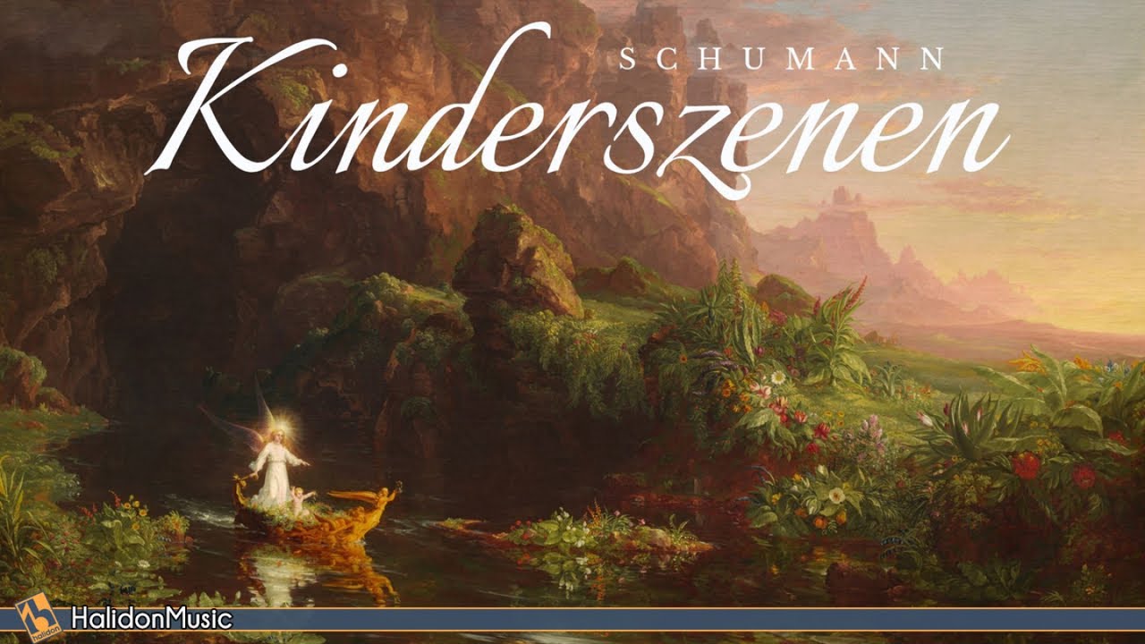 Schumann - Kinderszenen (Scenes from Childhood)