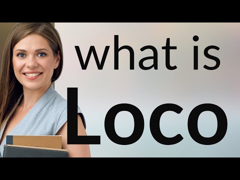 Loco | LOCO definition