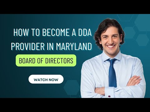 How to become a DDA provider in Maryland| Board of Directors