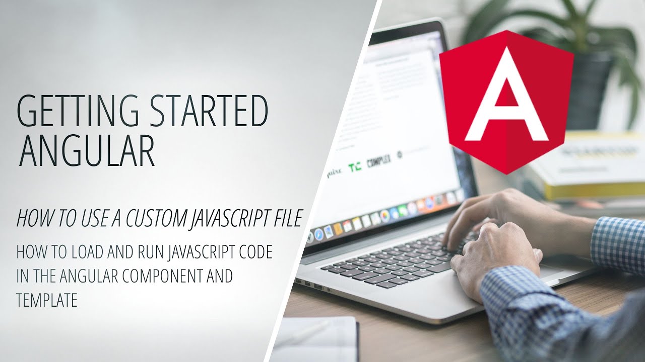 Getting Started with Angular - How to Use a Custom JavaScript File [Making App]
