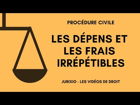 Les dépens et les frais irrépétibles de l'article 700 CPC (Les frais de justice)