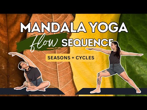 Mandala Yoga Flow Sequence | Honouring the Nature of Seasons + Cycles 🦋