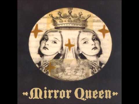 Mirror Queen music, videos, stats, and photos | Last.fm